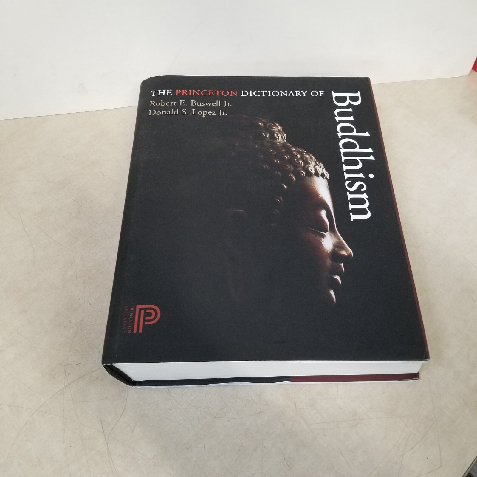 The Princeton Dictionary Of Buddhism Robert E Buswell jr Donald S Lopez ...