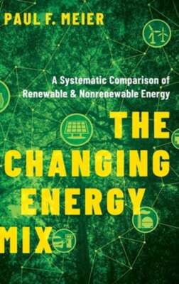 Changing Energy Mix: A Systematic Comparison of Renewable and ...