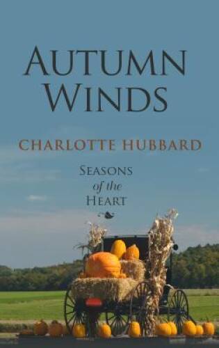Autumn Winds (Seasons of the Heart) - Paperback By Hubbard, Charlotte ...