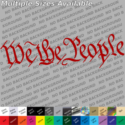 Custom We the people window decal sticker declaration of independence ...