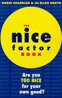 The Nice Factor Book: Are You Too Nice for Your Own Good?, Grzyb, Jo ...
