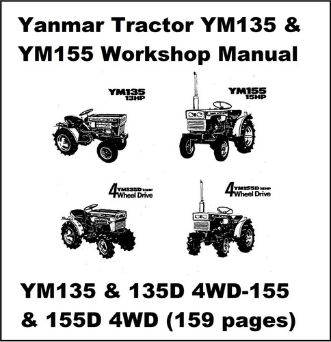 135 155 Tractor Service Manual Fits Yanmar YM135 & 135D 4WD-155 & 155D ...
