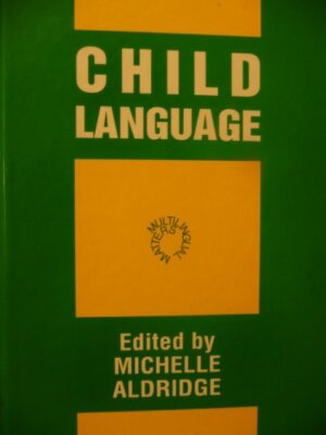 Child Language By Child Language Seminar (1994 University of Wal ...