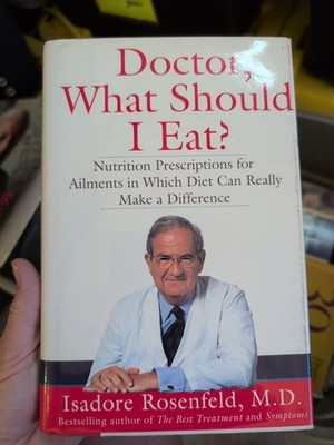 Doctor, What Should I Eat? Isadore Rosenfeld, M.D. 1995 Hardcover ...