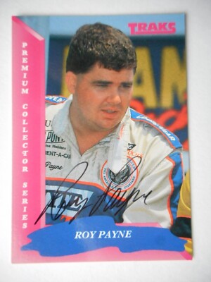 Roy Payne Signed 1993 TRAKS PREMIUM COLLLECTOR SERIES BUSCH/GN Nascar ...