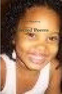Selected Poems by Mark Flemming (English) Paperback Book 9781300370536 ...