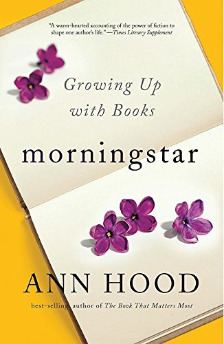 Morningstar: Growing Up With Books by Hood, Ann Book The Fast Free ...