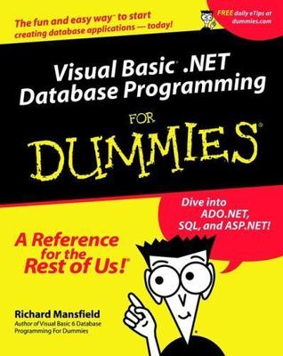 Visual Basic .Net Database Programming for Dummies by Mansfield ...