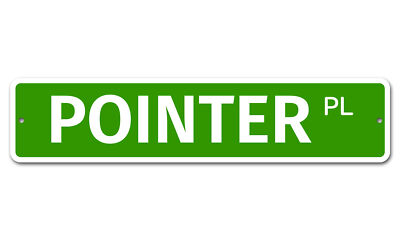 7019 SS Pointer 4" x 18" Novelty Street Sign Aluminum | eBay