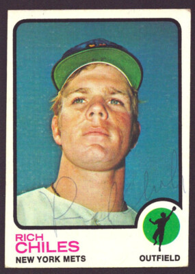 RICH CHILES 1973 Topps #617 AUTOGRAPH METS Auto Signed Twins Astros ...