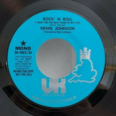 Kevin Johnson ROCK 'N ROLL I GAVE YOU THE BEST YEARS OF MY LIFE (PROMO ...