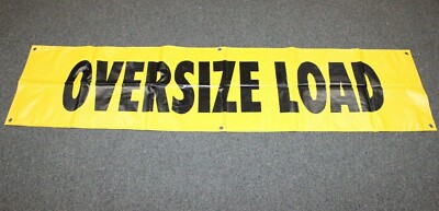 OVER SIZE LOAD BANNER SIGN sized large caution oversize loads truck | eBay