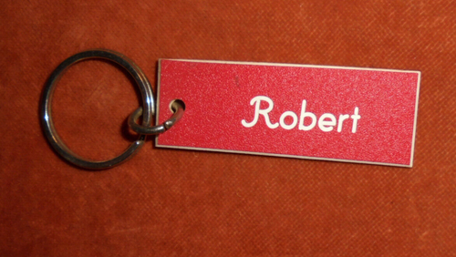 Porte-clés Prénom ROBERT : a offrir un votre Robert ... tant qu'il en ...