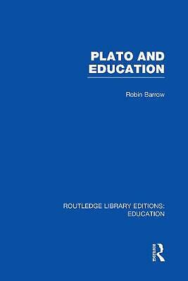 Plato and Education by Robin Barrow (Paperback, 2014) for sale online ...