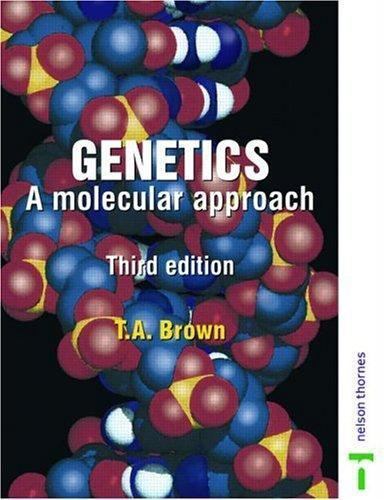 Genetics : A Molecular Approach by T. A. Brown (1999, Perfect) for sale ...