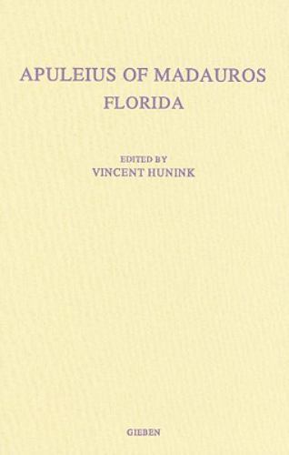 Apuleius of Madauros, Florida : A Commentary by Vincent Hunink (2001 ...