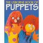 The Usborne Book of Puppets (How to Make) - Library Binding - GOOD ...
