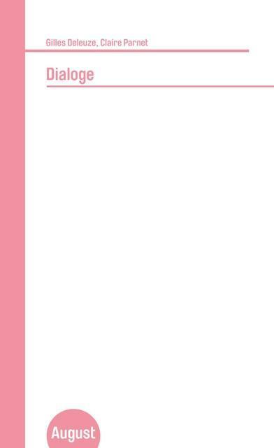 Dialoge Gilles Deleuze und Claire Parnet von Gilles Deleuze (2019 ...
