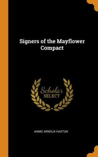Signers of the Mayflower Compact by Annie Arnoux Haxtun (2018 ...