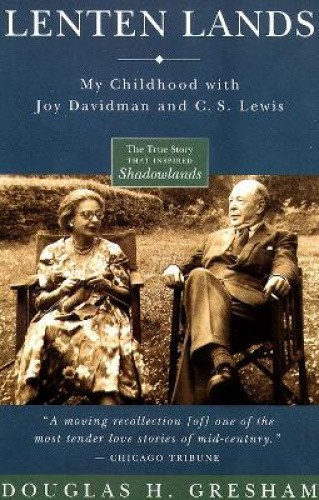 Lenten Lands: My Childhood with Joy Davidman and C.S. Lewis [Paperback ...