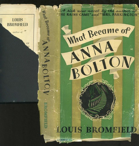 Fiction: WHAT BECAME OF ANNA BOLTON by Louis Bromfield. 1944. | eBay