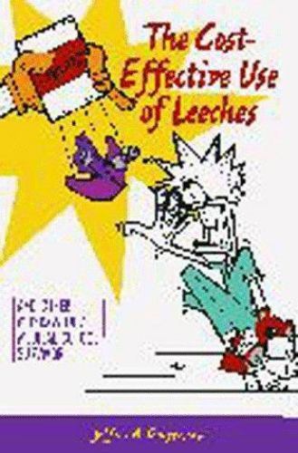 Cost-Effective Use of Leeches and Other Musings of a Medical School ...