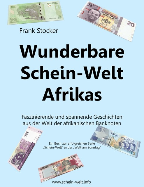 Wunderbare Schein-Welt Afrikas von Frank Stocker (2014, Taschenbuch ...