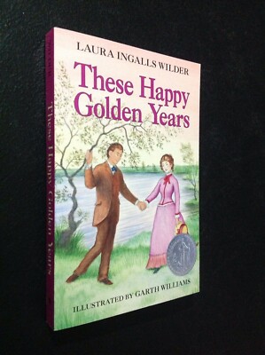 These Happy Golden Years by Laura Ingalls Wilder Softcover (Brand New ...