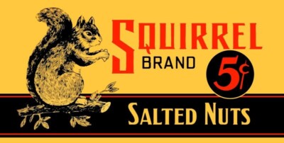 Squirrel Brand Salted Nuts NEW Sign: 12x24" USA STEEL XL- 3 LBS | eBay