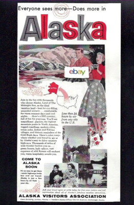 ALASKA VISITORS ASSOCIATION 1950'S EVERYONE SEES MORE-DOES MORE BIG ...