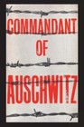 Commandant of Auschwitz: The Autobiography of Rudolf Hoess by Rudolf ...