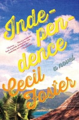 Independence by Cecil Foster [Paperback] | eBay
