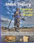 Metal Inquiry: The Metal Detecting Books- An Expert Guide To Finding ...