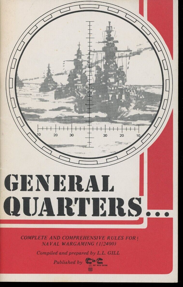 GENERAL QUARTERS - COMPLETE AND COMPREHENSIVE RULES FOR NAVAL WARGAMING ...
