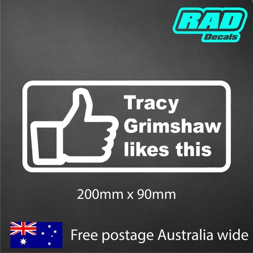 Tracy Grimshaw Likes This Die Cut Car Decal Funny Vinyl Sticker JDM ...