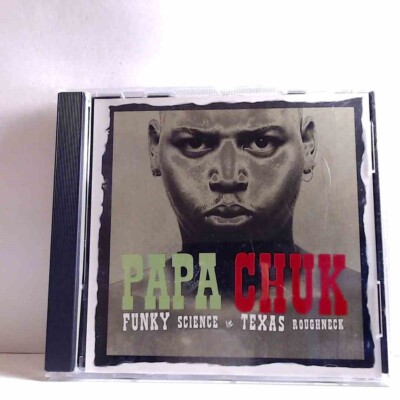 Papa Chuk – Funky Science / Texas Roughneck (CD, Promo, US, 1992 ...