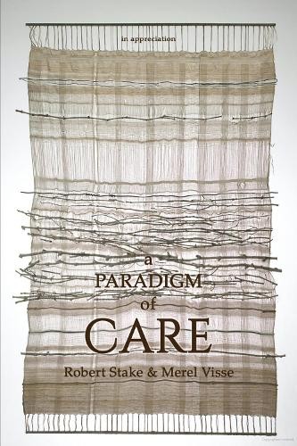 Robert Stake Merel Visse A Paradigm of Care (Hardback) (US IMPORT ...