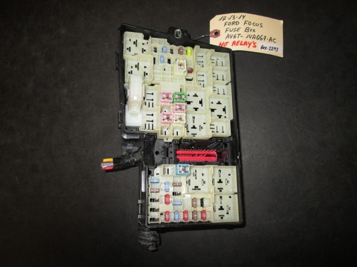 12 13 14 FORD FOCUS FUSE BOX #AV6T-14A067-AC NO RELAY'S ( BOX-2293 ...