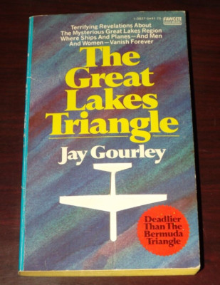 The Great Lakes Triangle by Jay Gourley 1977 paperback Fawcett 1st ...