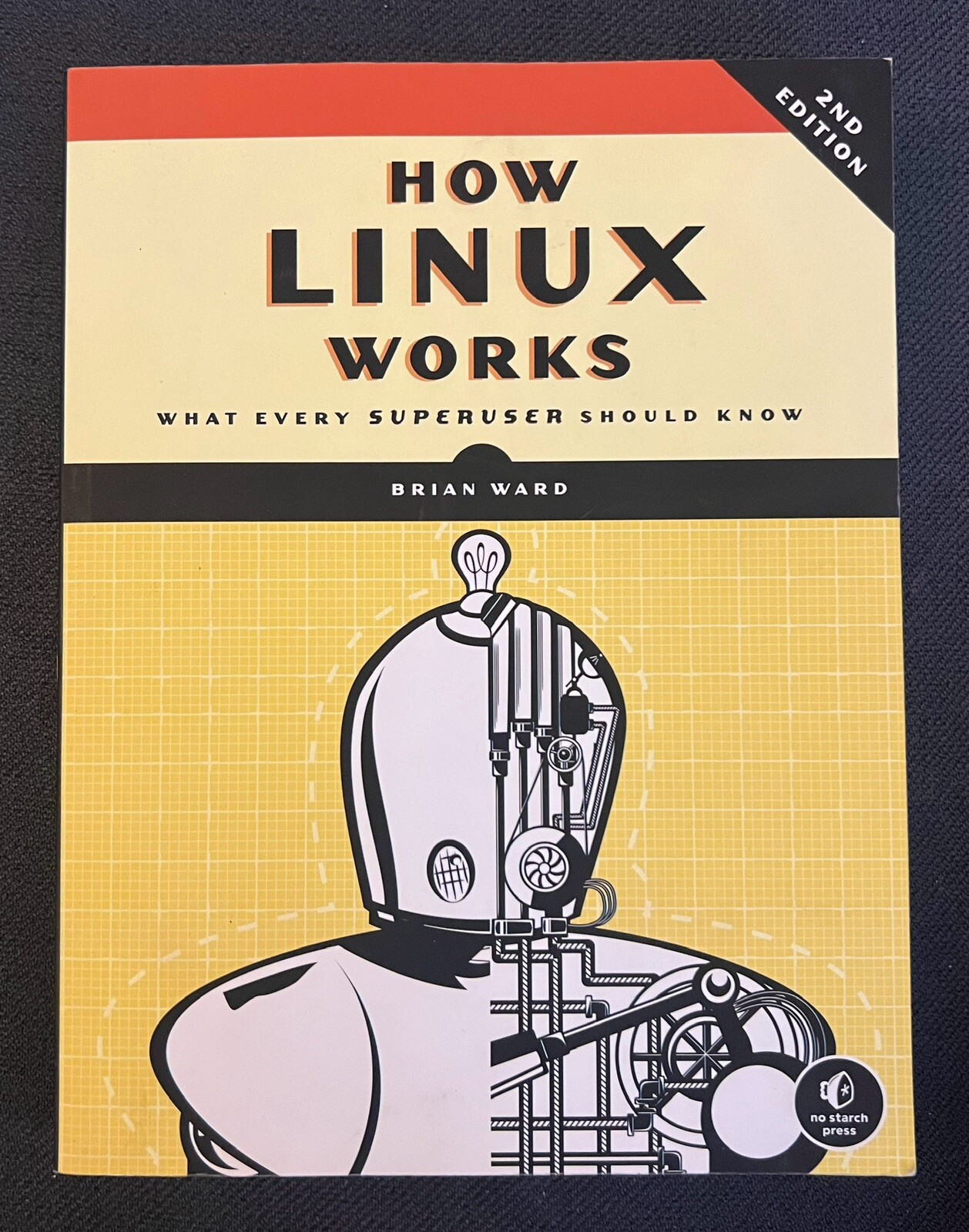 How Linux Works, 2nd Edition : What Every Superuser Should Know by ...