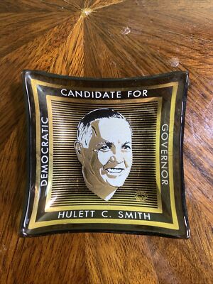 Hulett Smith Governor WV Democratic Ash Tray 2.25” X 2.25” Great ...