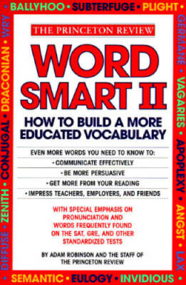 Word Smart II: 700 More Words to Help Build an Educated Vocabulary ...