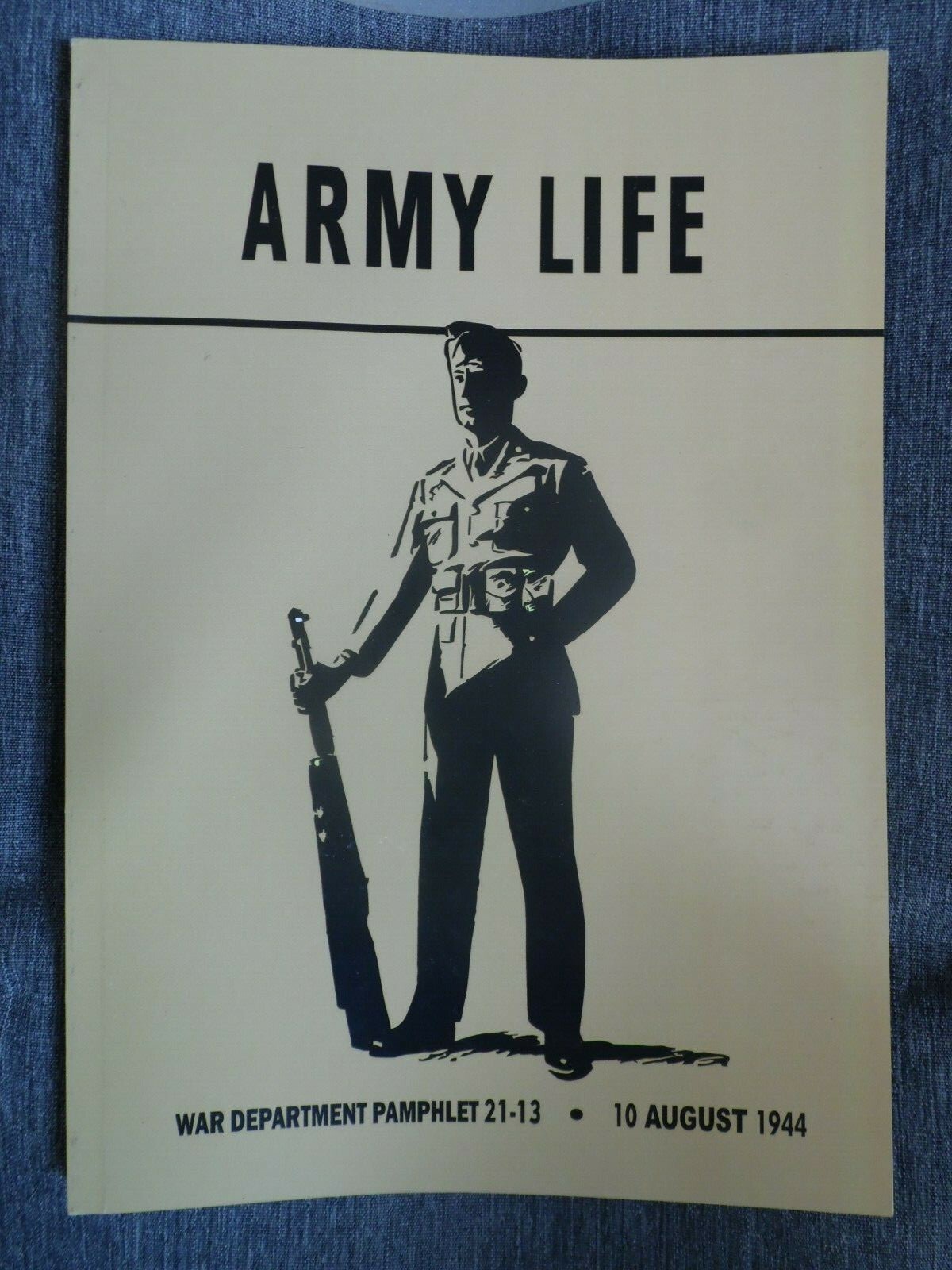 Army Life, War Department Pamphlet 21-13, 10 August 1944 (101st ...