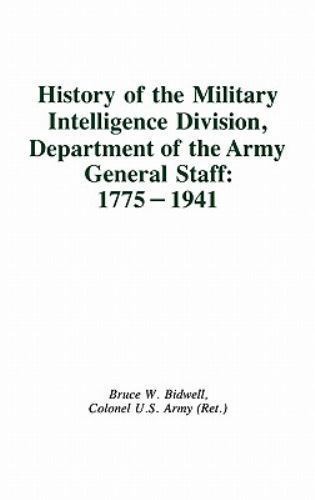 Foreign Intelligence Book Ser.: History of the Military Intelligence ...