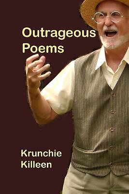 Outrageous Poems by Killeen, Krunchie -Paperback | eBay