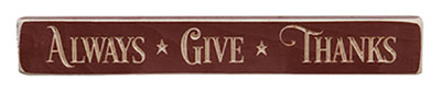 Always Give Thanks - 12" Engraved Wood Sign - Shelf Sitter Block Red | eBay