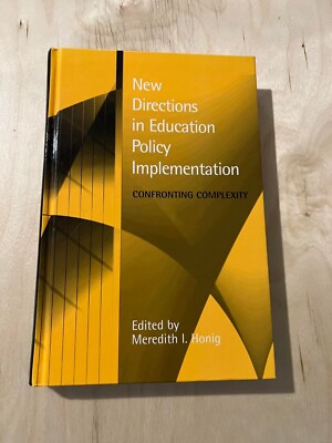 NEW DIRECTIONS IN EDUCATION POLICY IMPLEMENTATION: By Meredith Honig ...