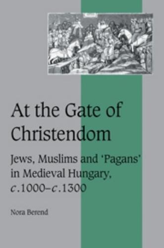 Nora Berend At the Gate of Christendom (Poche) | eBay