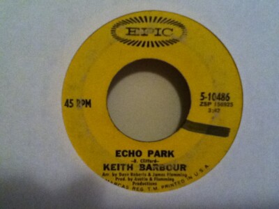 KEITH BARBOUR 7" VINYL SINGLE, ECHO PARK / HERE I AM LOSING YOU | eBay
