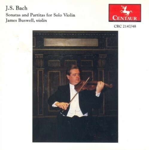 BUSWELL JAMES - COMPLETE SONATAS AND PARTITAS FOR SOLO V NEW CD ...